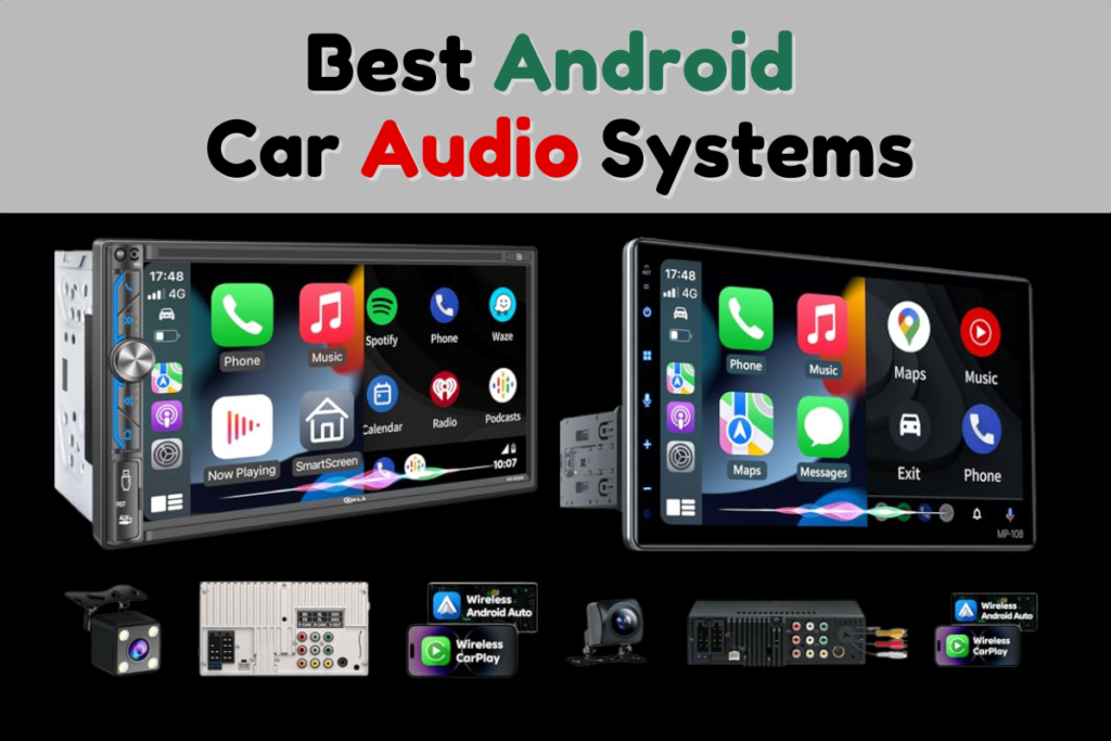 Best Android Car Audio Systems: Top Picks for 2026 Reviews